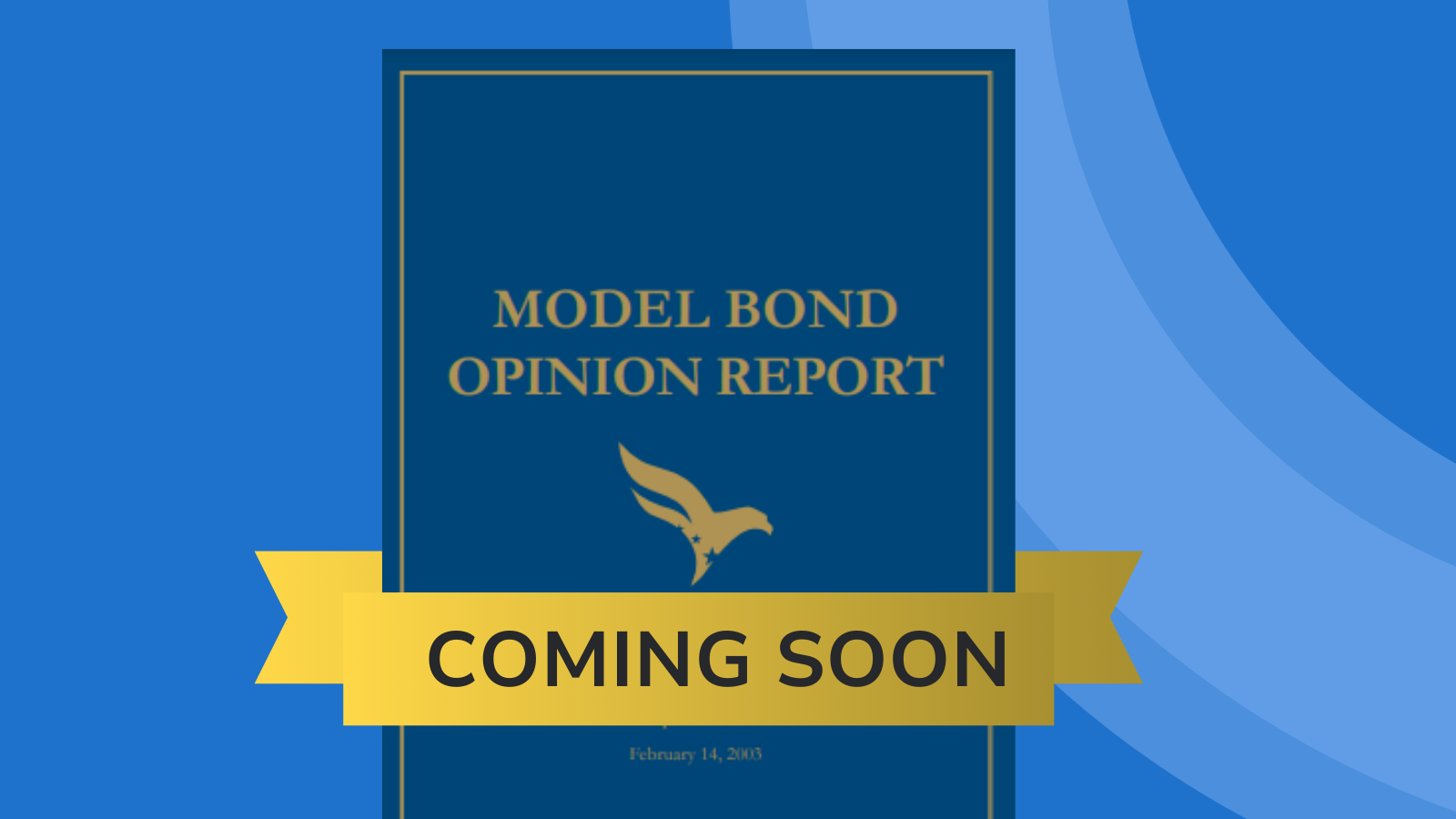 Unpacking the New Model Bond Opinion Report - NABL